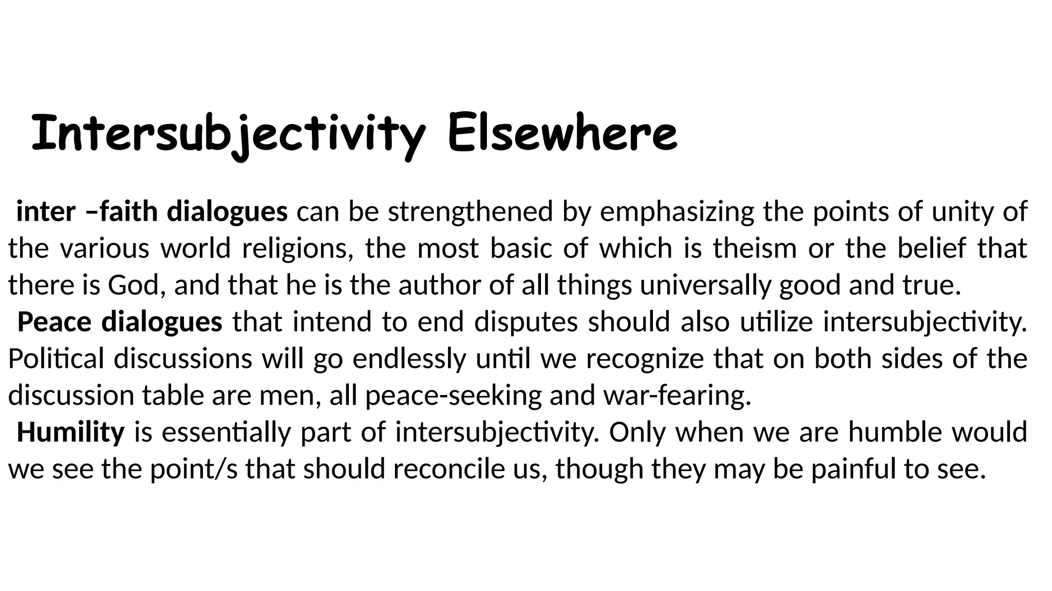 Realize that intersubjectivity requires accepting differences and not ...