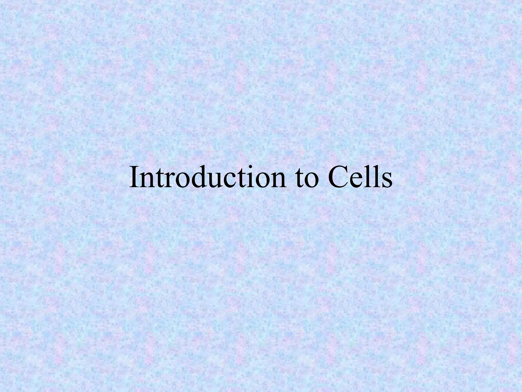 Chapter 6 Introduction To Cells | PPT
