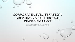 CHAPTER 6_CORPORATE-LEVEL-STRATEGY Through Diversification | PDF