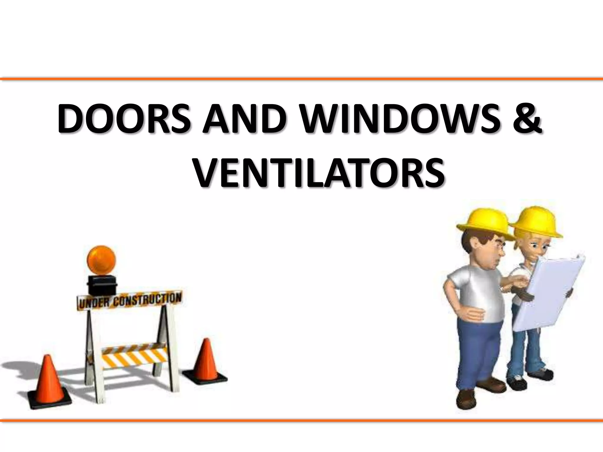 Chapter 6 doors, windows & ventilators | PPTX