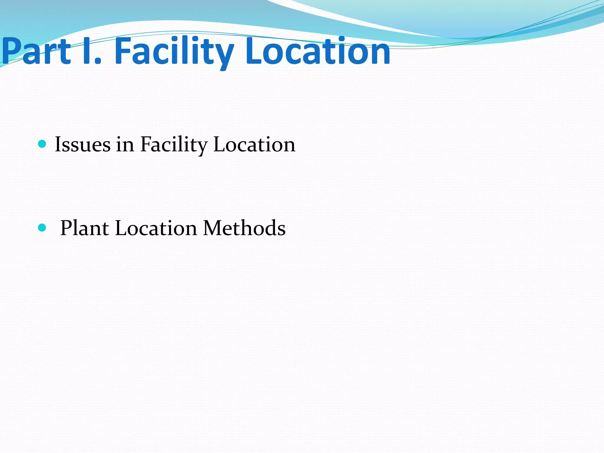 CHAPTER-6 Facility Location and Layout 1.pptx