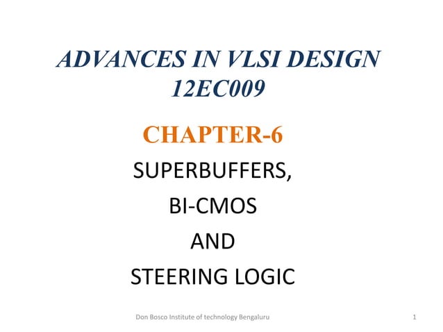 Advances in VLSI Chapter 6 Superbuffers | PPTX | Computer Peripherals | Computing