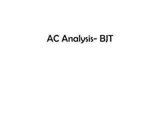 Electronics 1 : Chapter # 07 : AC Analysis BJT | PDF