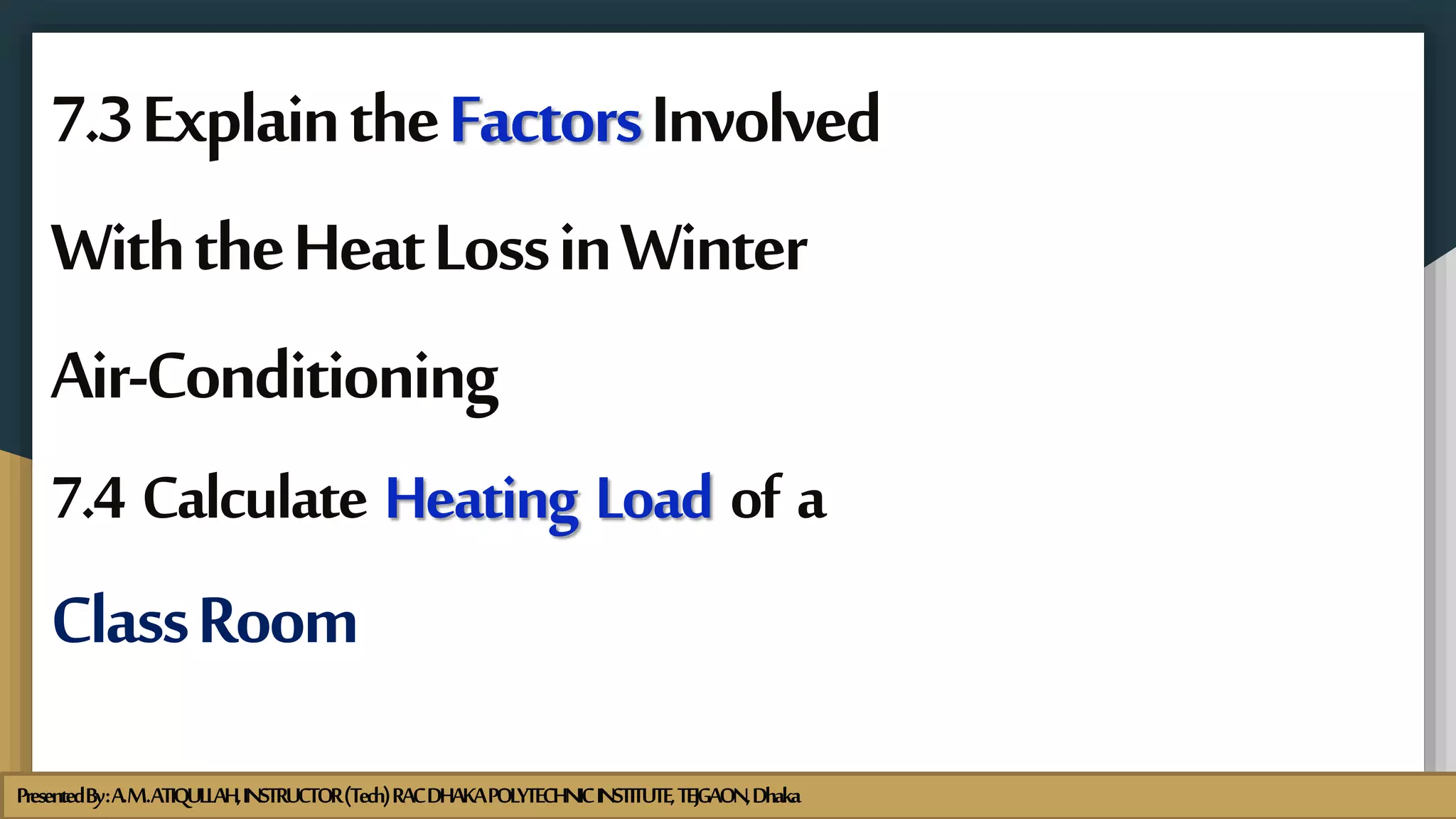 Chapter 7(Understand the concept of heating load calculation) | PPTX