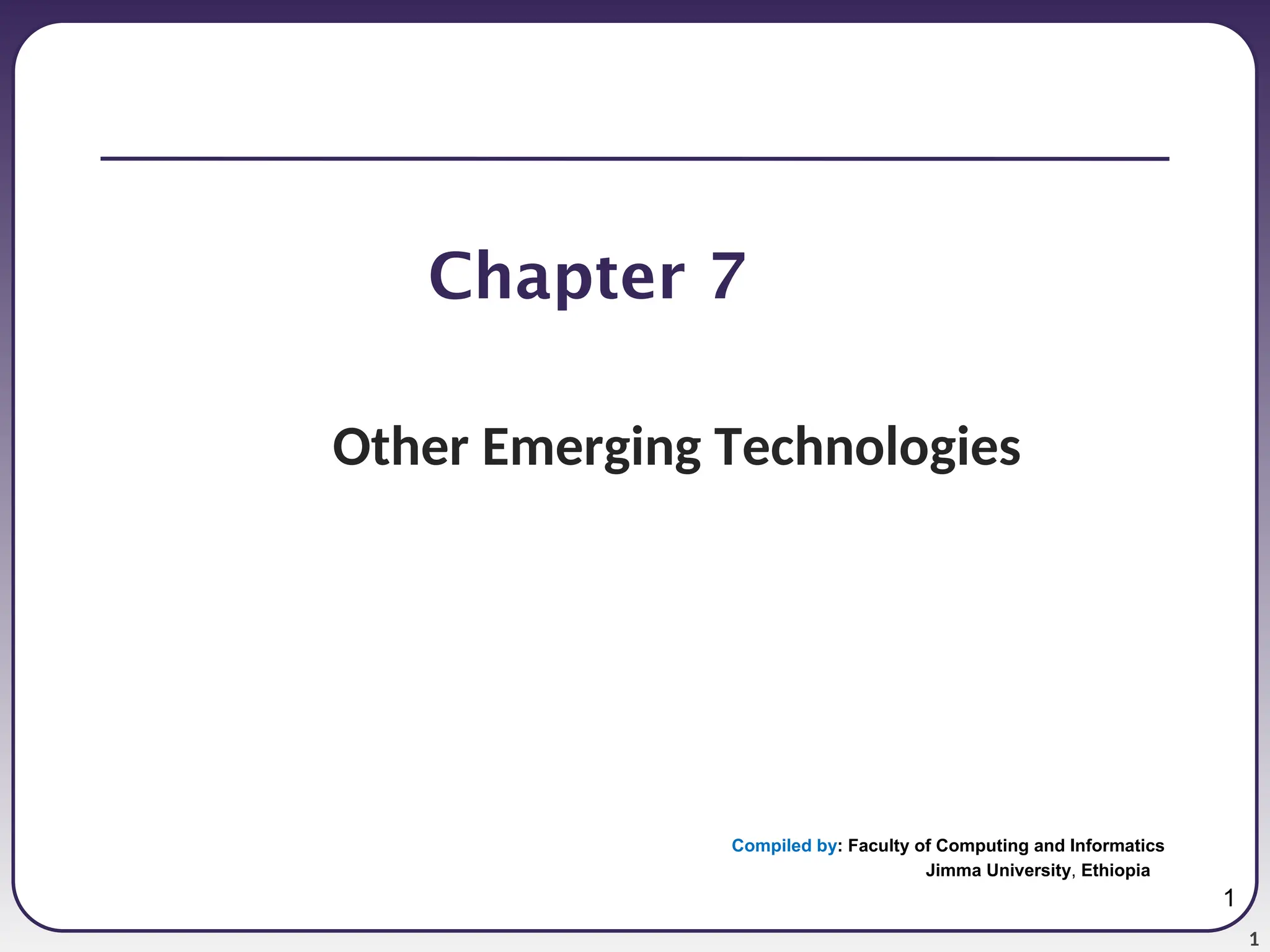 Chapter -7- Other emerging technologies.ppt