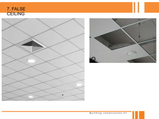 Building Construction_FALSE CEILING design | PPTX