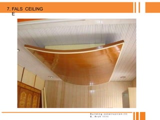 Building Construction_FALSE CEILING design | PPTX