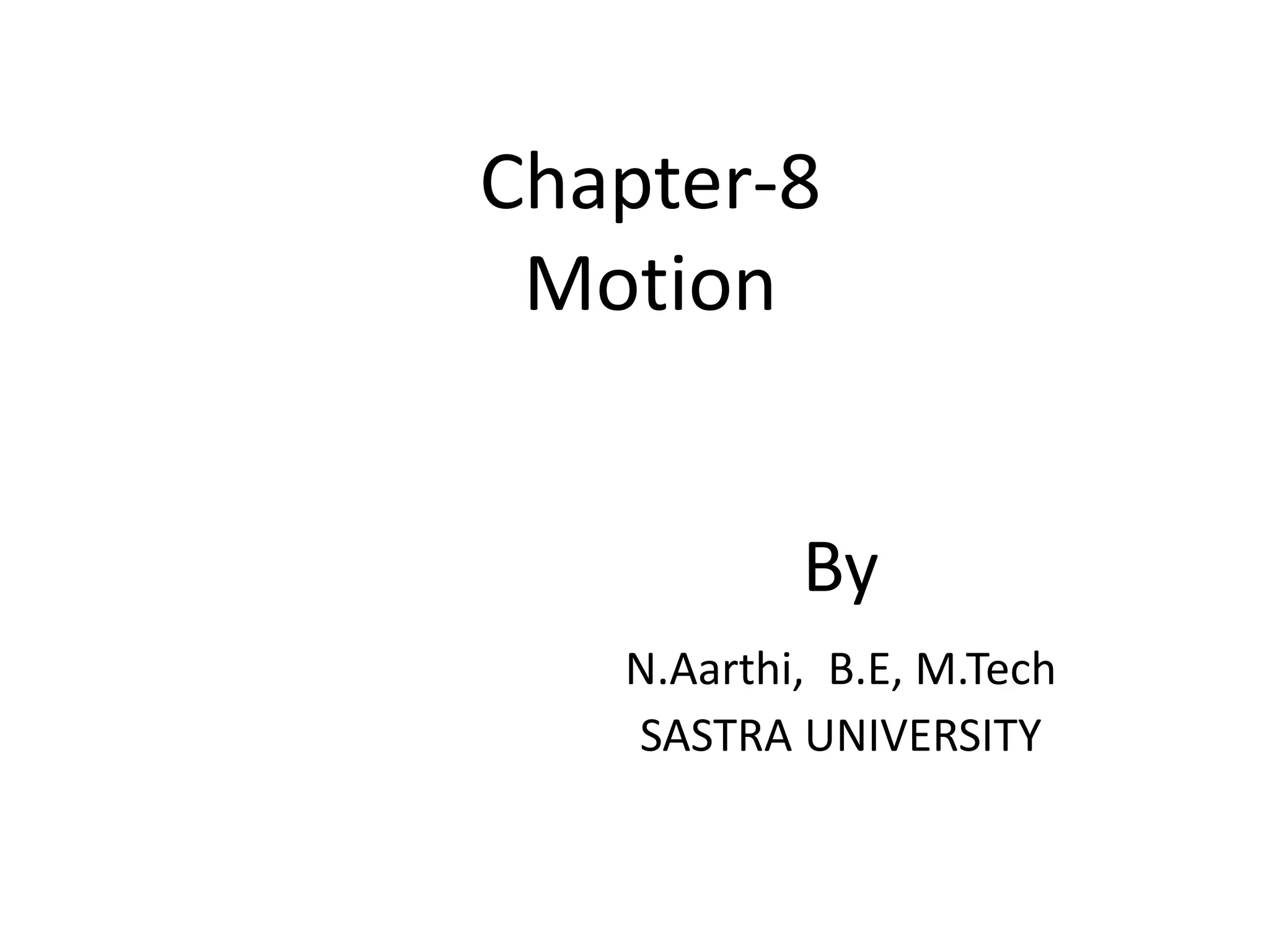 CBSE Class 9 Science Chapter 8- Motion | PPTX