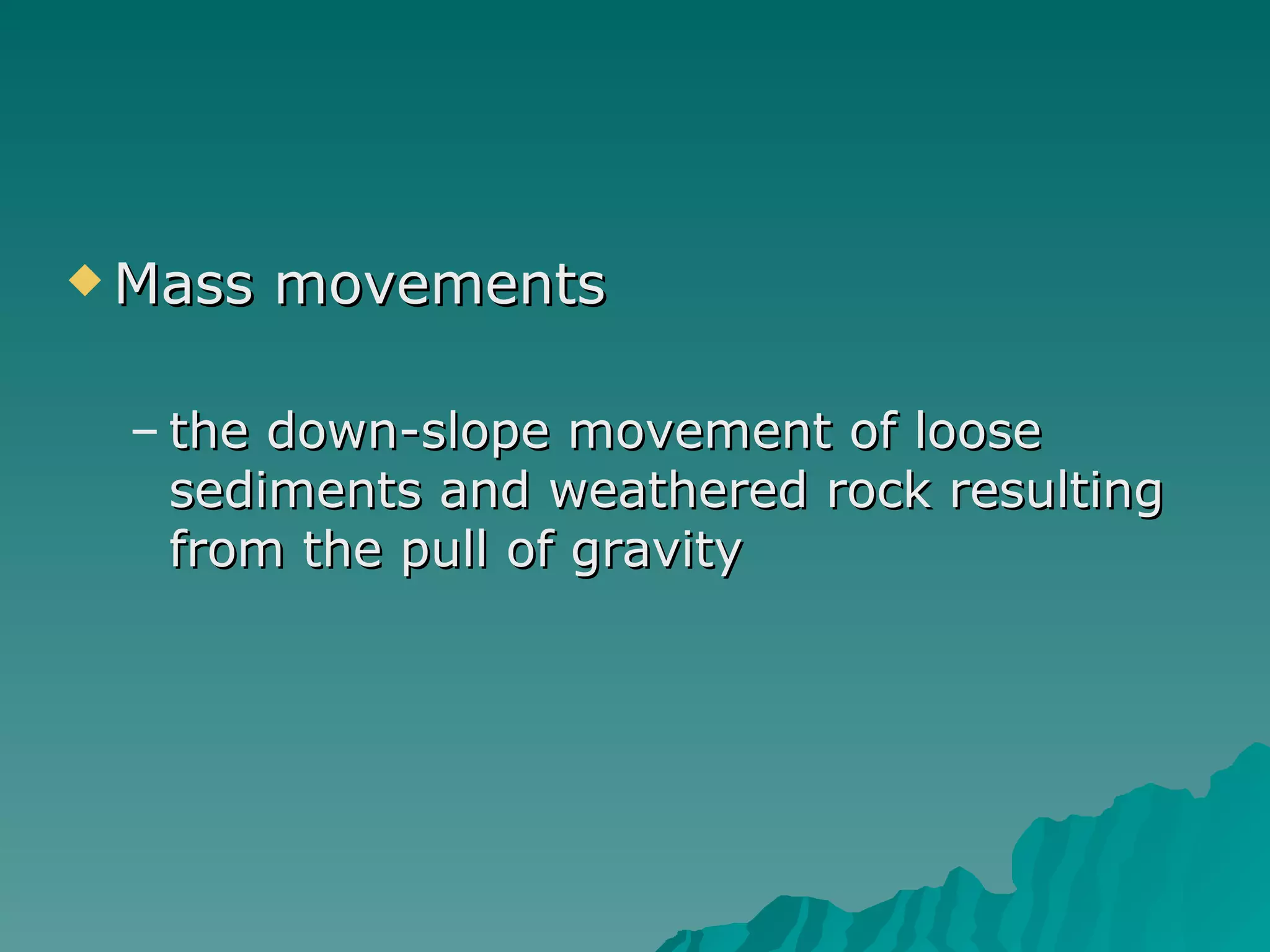 8.1 Mass Movements | PPT