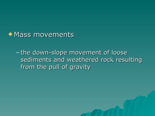 8.1 Mass Movements | PPT