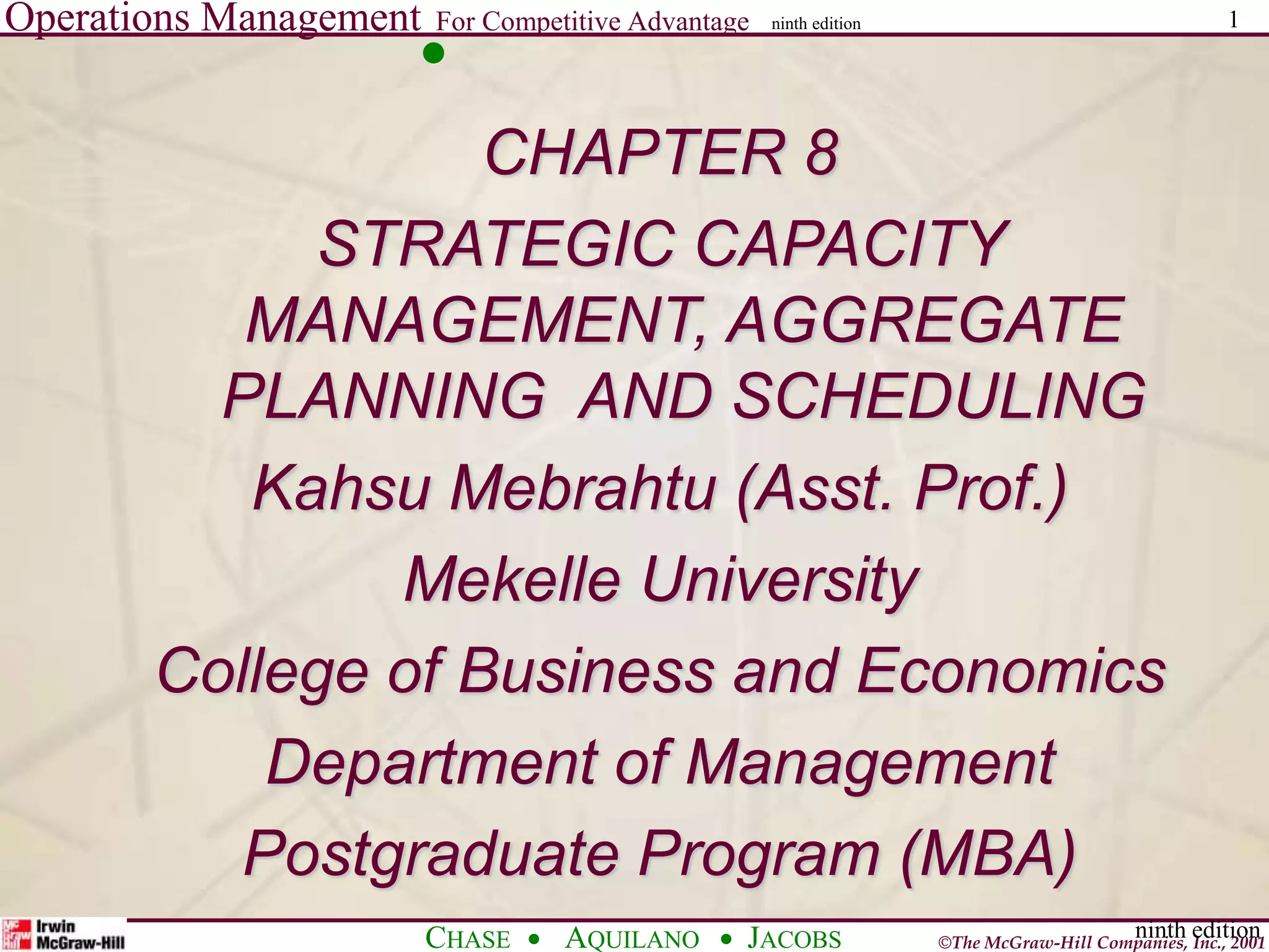 Chapter-8 Capacity Planning, Aggregate Planning and Scheduling.pptx
