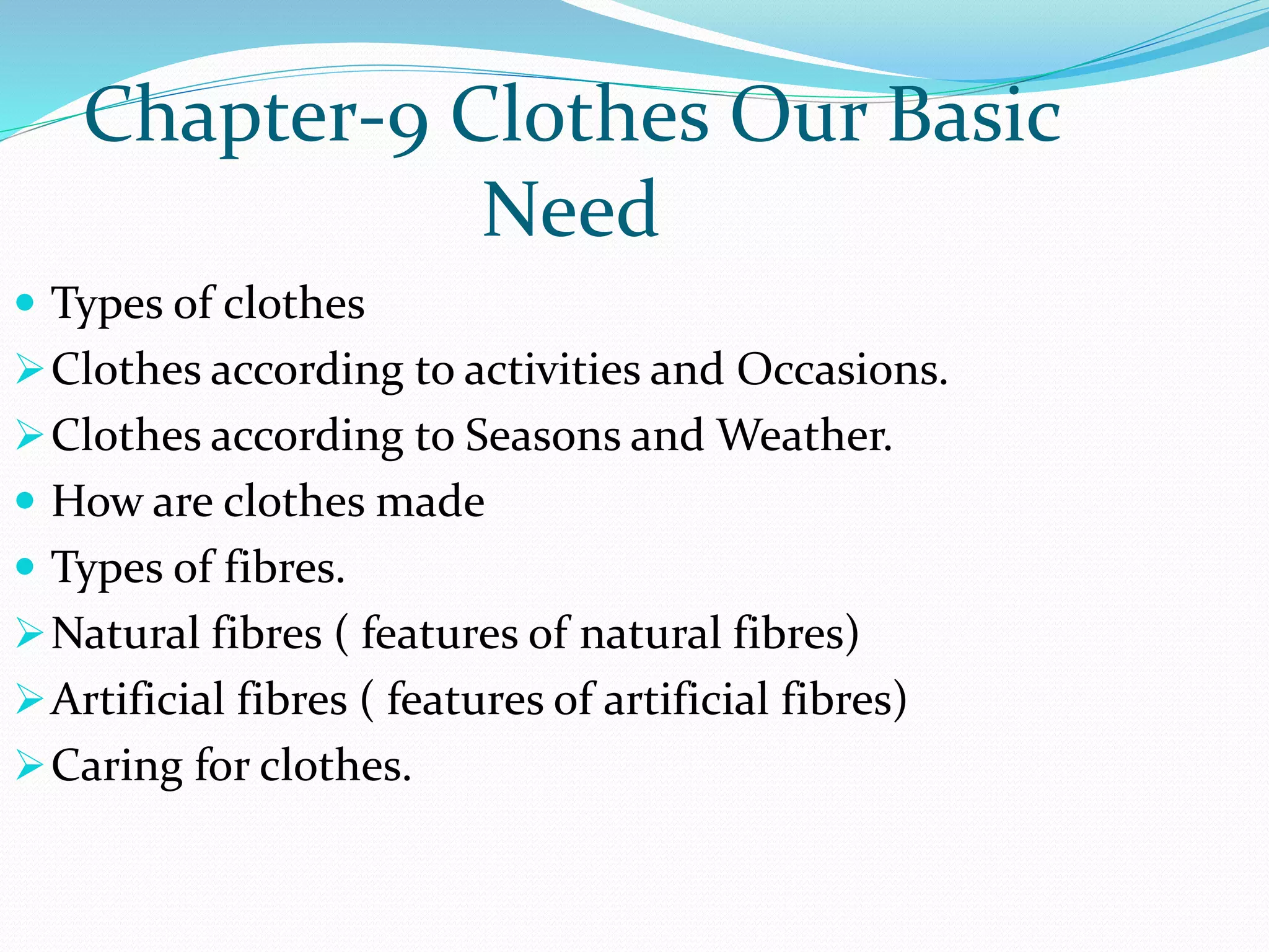 Chapter 9 clothes our basic need | PPTX