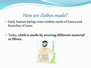 Chapter 9 clothes our basic need | PPTX