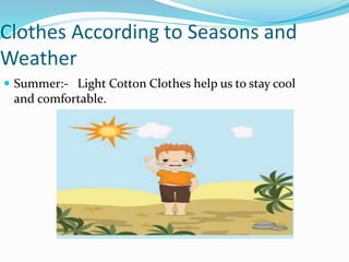 Chapter 9 clothes our basic need | PPTX