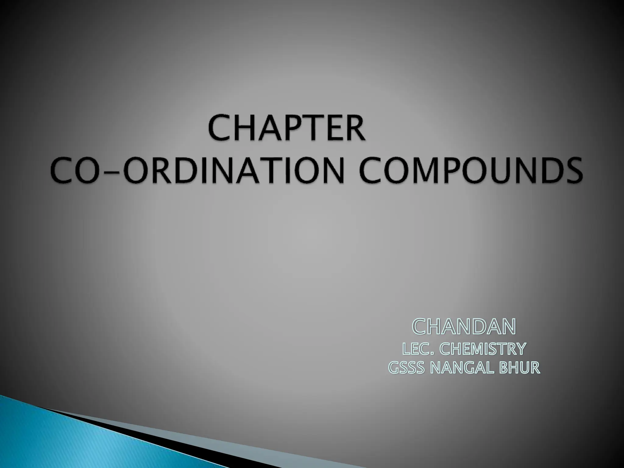 CHAPTER- CO-ORDINATION COMPOUNDS PPT - Copy.pptx