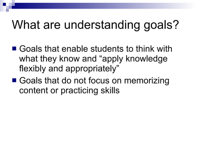 Teaching for Understanding: Understanding Goals | PPT
