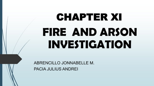CHAPTER-XI-FIRE-AND-ARSON-Forensic .pptx