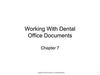 Ch 7 Working with dental office documents | PPT