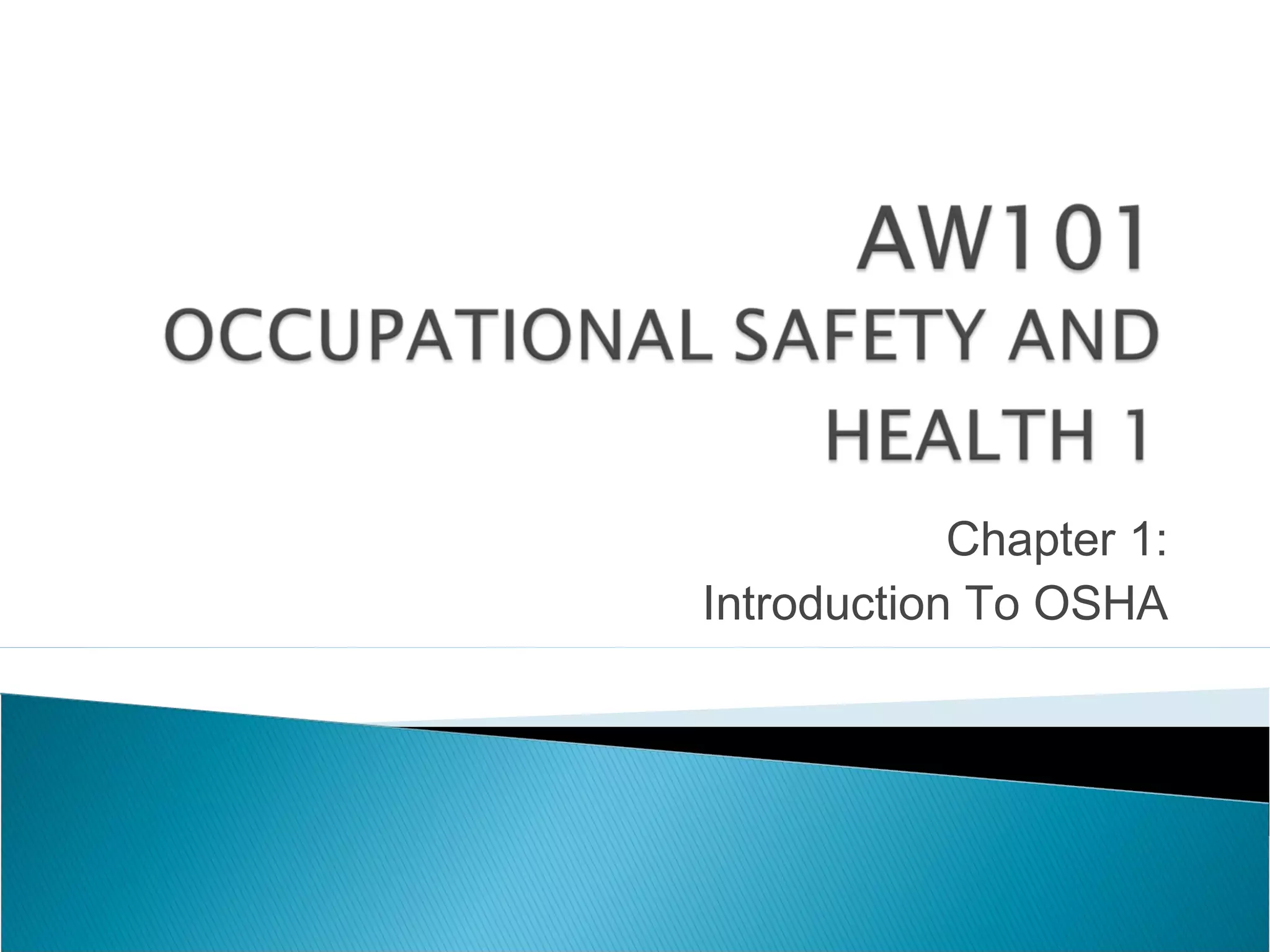 Chapter 01 -Introduction of OSHA | PPT