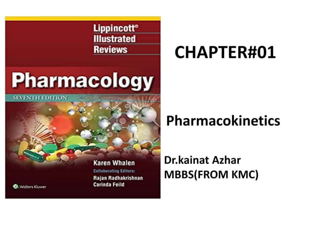 Pharmacology||Chapter#01||Pharmacokinetics | PPTX