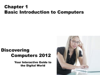 Chapter 01: Basic Introduction to Computers | PPT