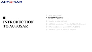 Introduction to AUTOSAR (AUTomotive Open System ARchitecture).pptx
