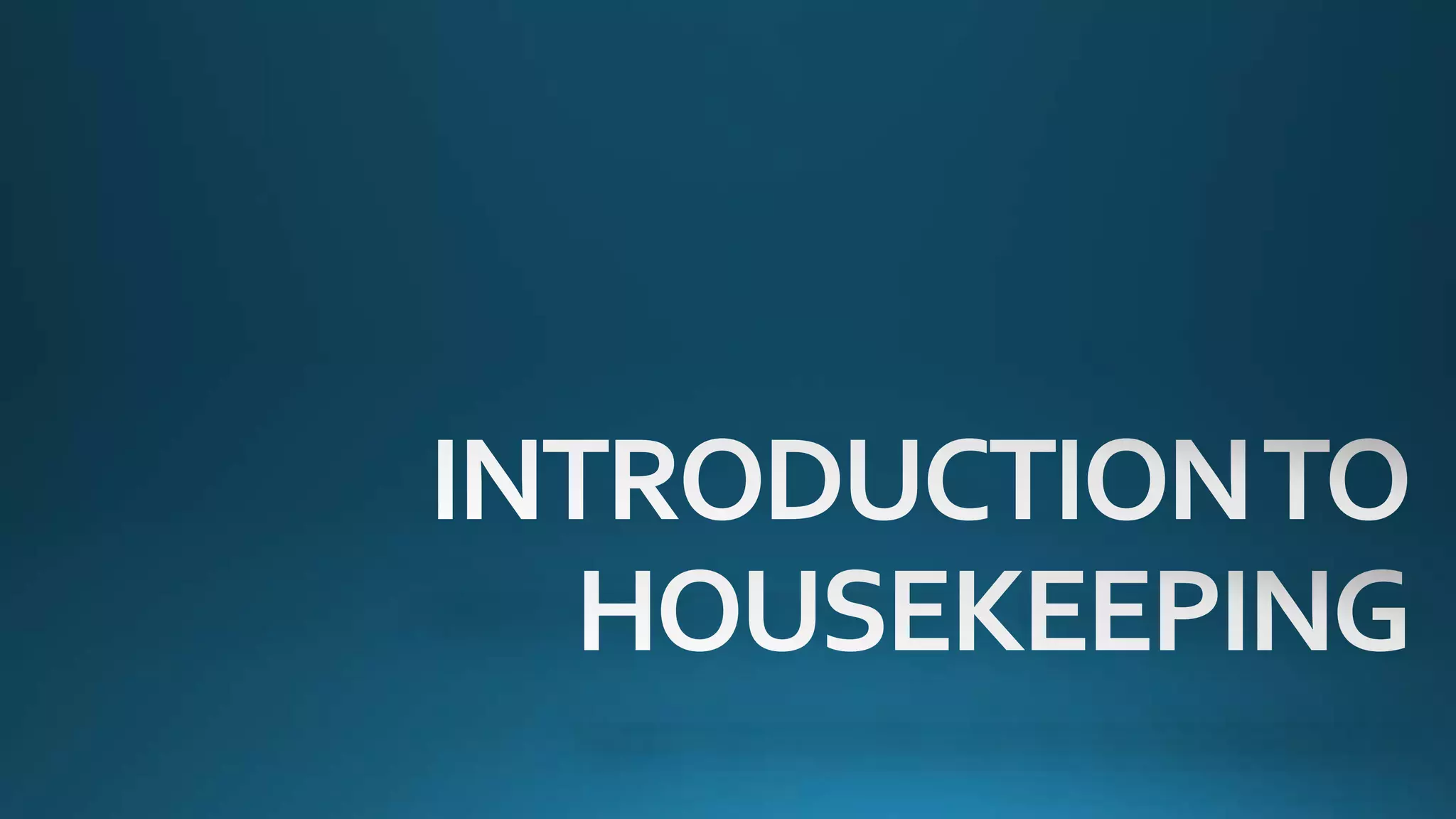 Chapter 01 Introduction to Housekeeping | PPTX