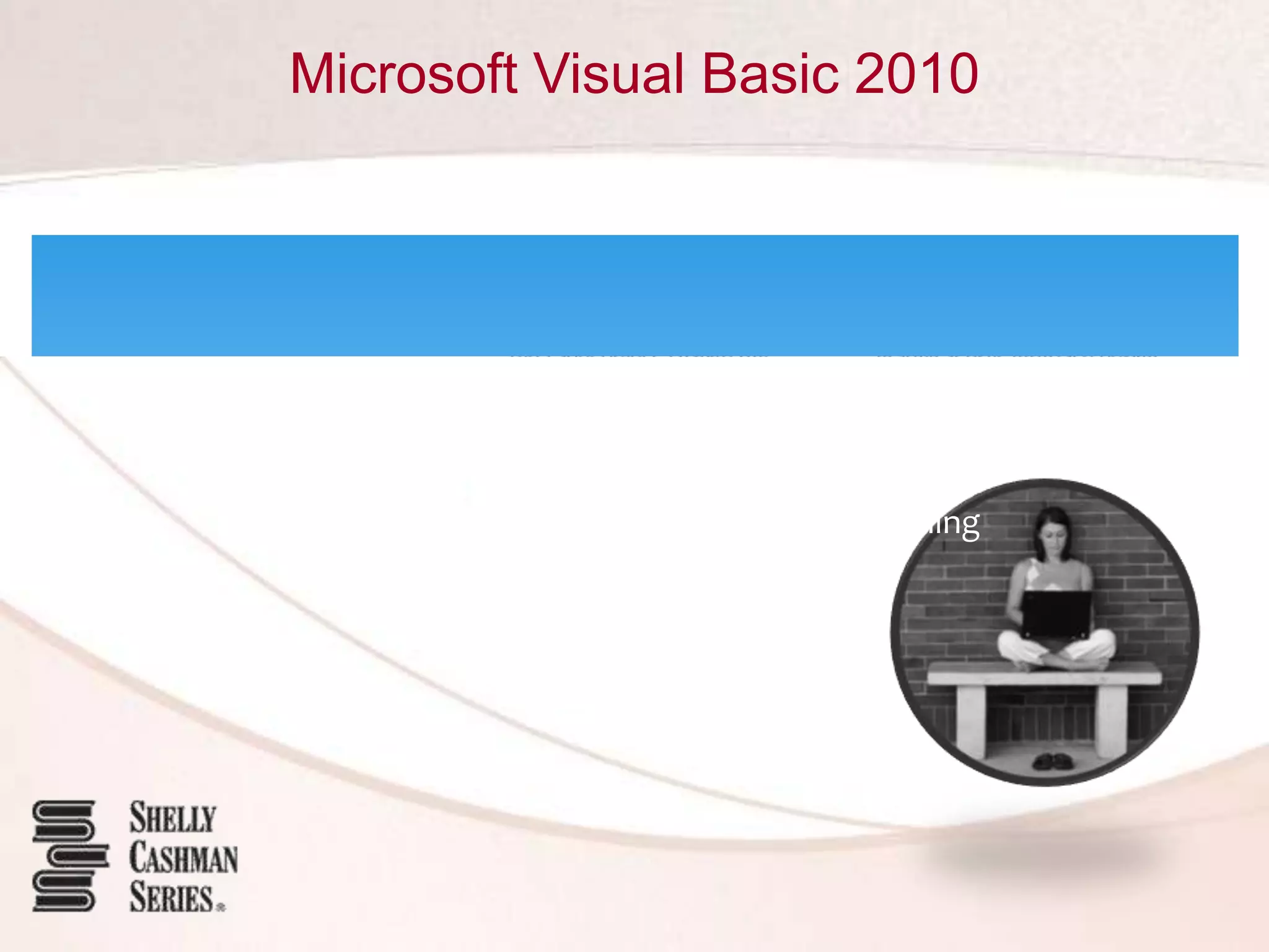 Chapter 1 — Introduction to Visual Basic 2010 Programming | PPTX