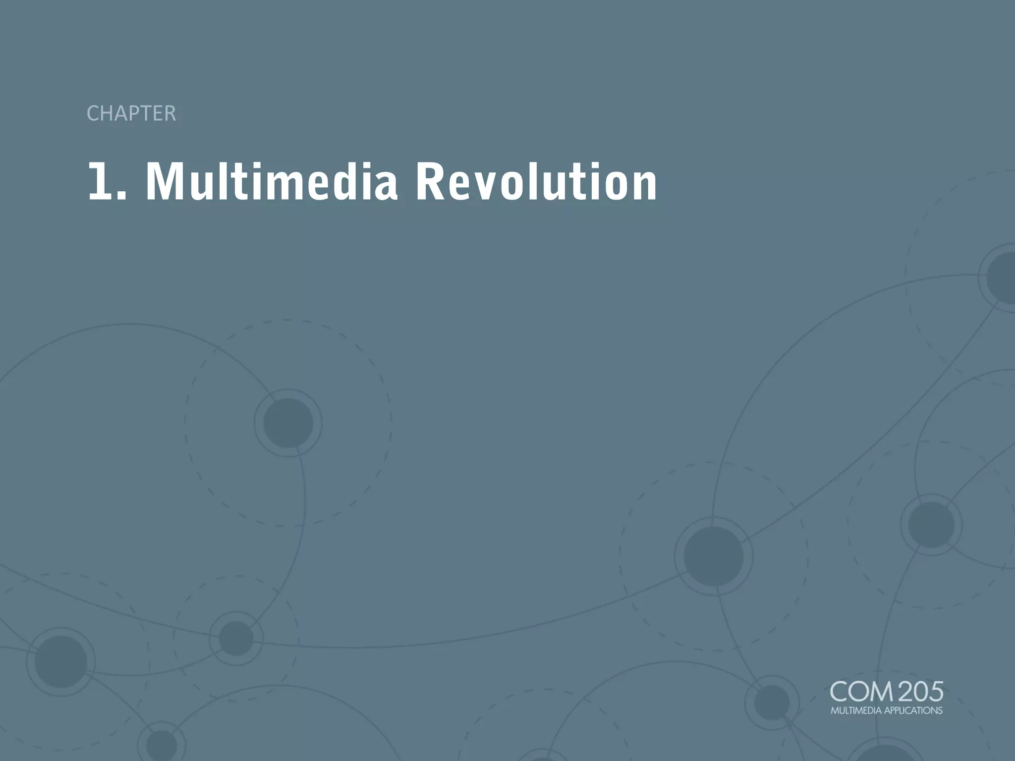 Chapter Multimedia Revolution | PPT