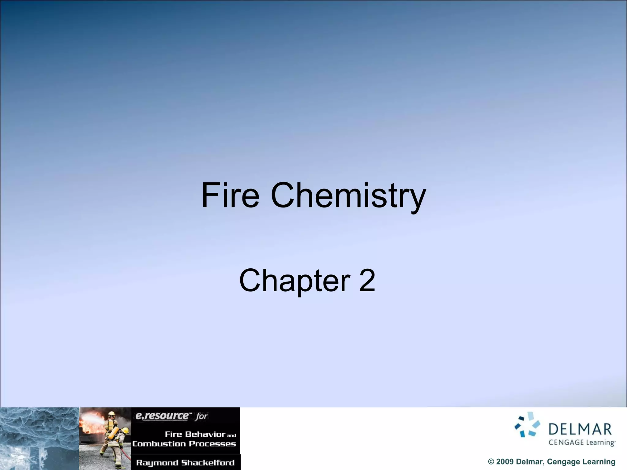 Chapter 02-Fire Chemistry | PPT