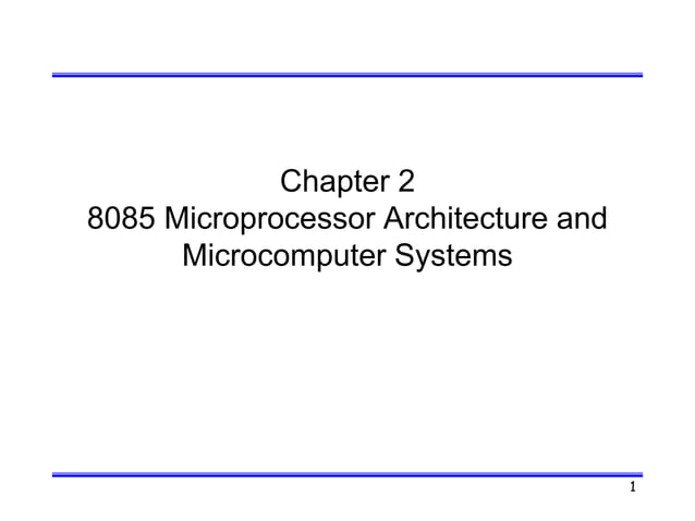 Chapter 2 8085 Microprocessor Architecture And Microcomputer Systems