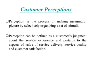 Service Marketing - Perception and expectation of services | PPT