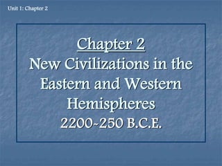 AP WH Chap 02 Early Civilizations | PPTX