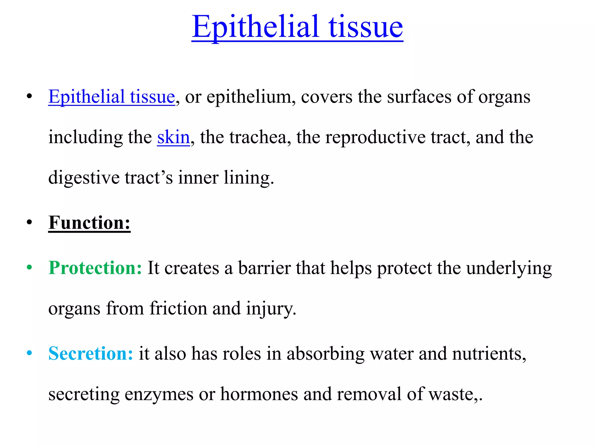 Tissue its types, structure and function | PPTX