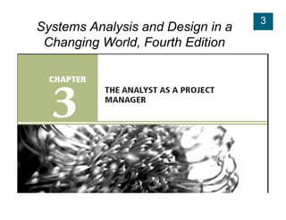 Systems Analysis and Design in a Changing World, Fourth Edition | PDF
