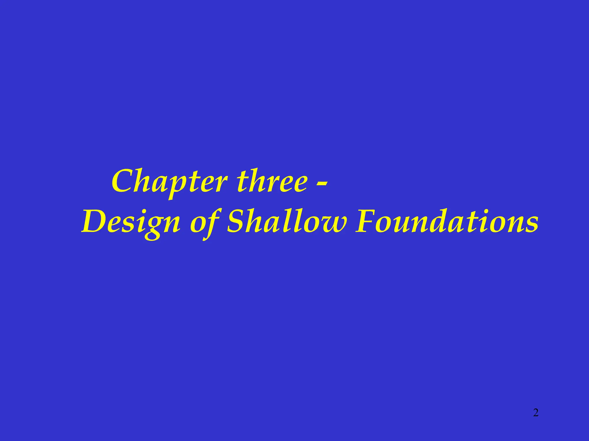 Chapter 03-Part-One Design of Shallow Foundations.pptx
