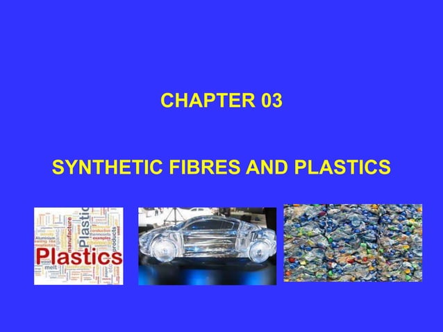 Chapter03_syntheticfibresplastics_CBSE_Class8 | PPT