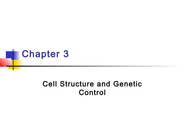 Chapter03 cell structure and genetic control | PPT