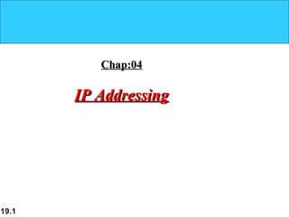Chapter04 ip addressing networking | PPT