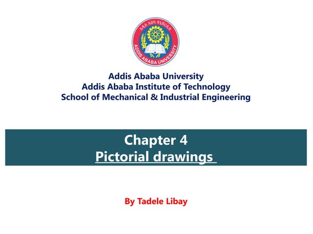 Chapter 04 Pictorial Drawings engineering drawing.pptx