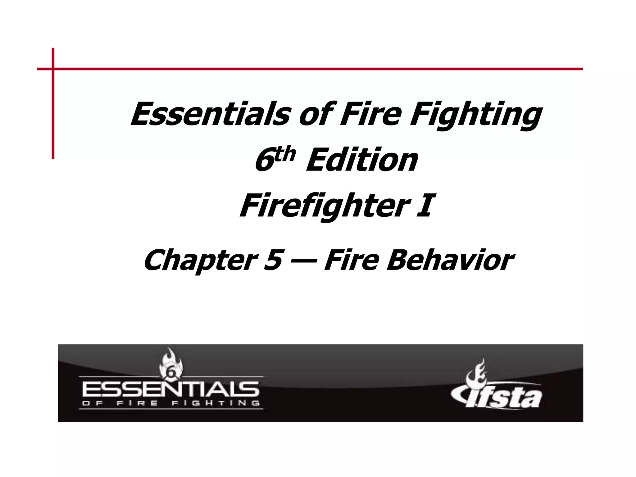 IFSTA Essentials 6th Ed. Chapter 05 | PPT