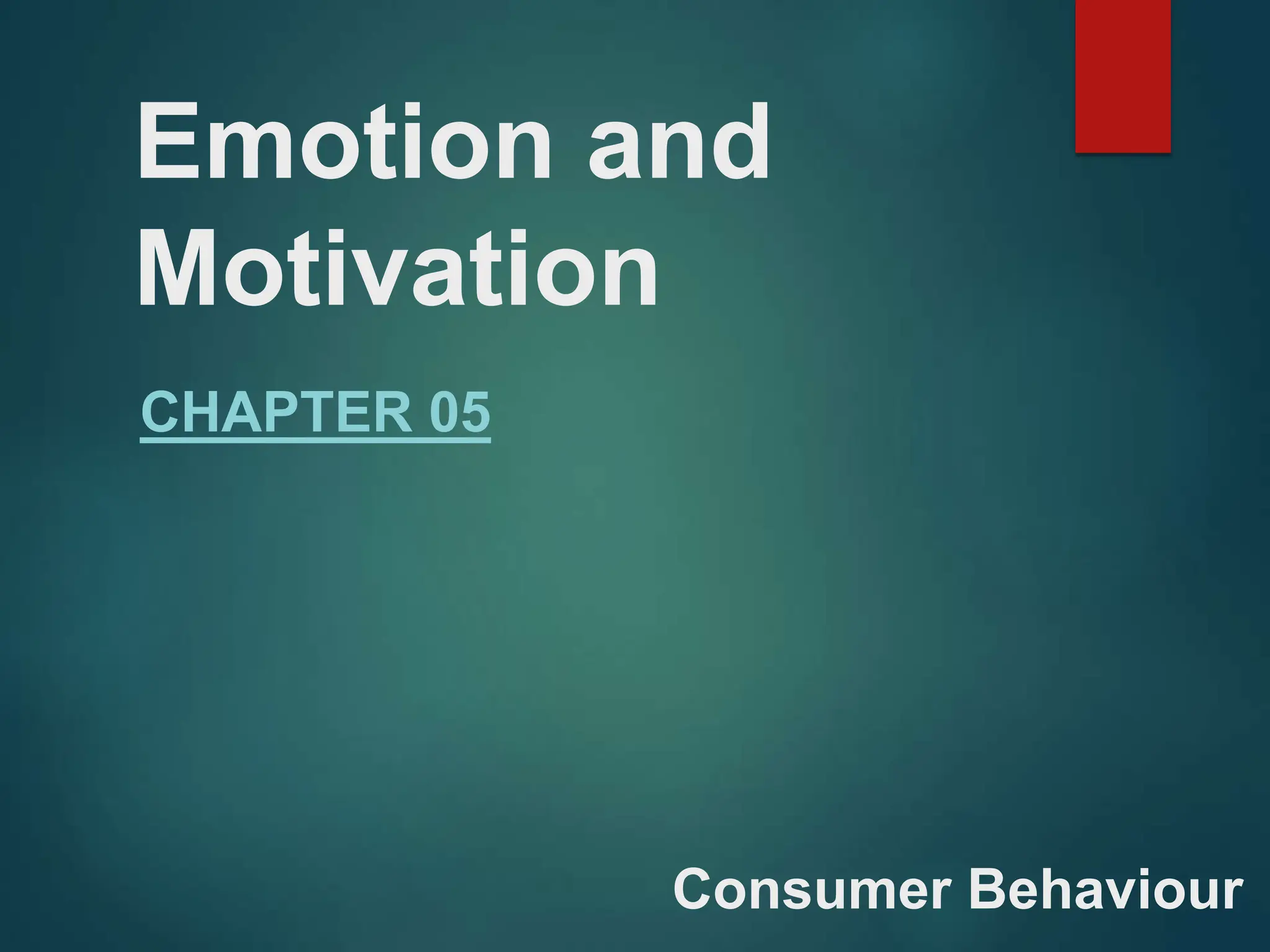 Chapter #05 Motivation and Emotion.ppt