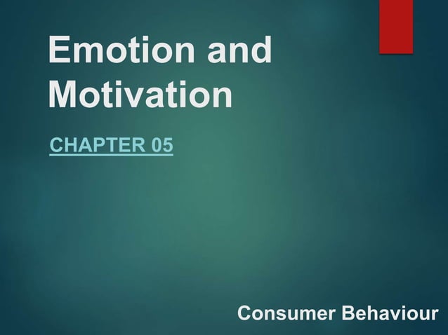 Chapter #05 Motivation and Emotion.ppt