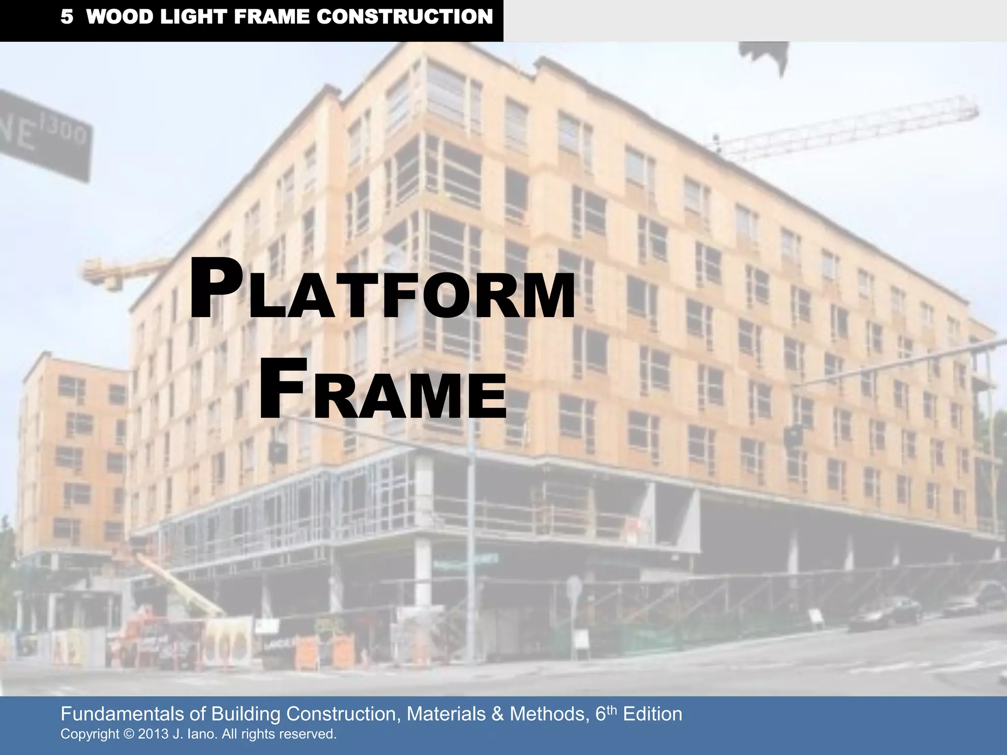 Chapter 05 Wood Light Frame Construction | PPTX