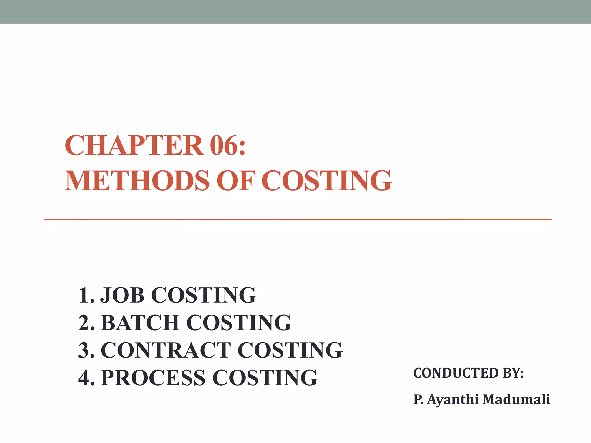 Chapter 06 Costing Methods | PPTX