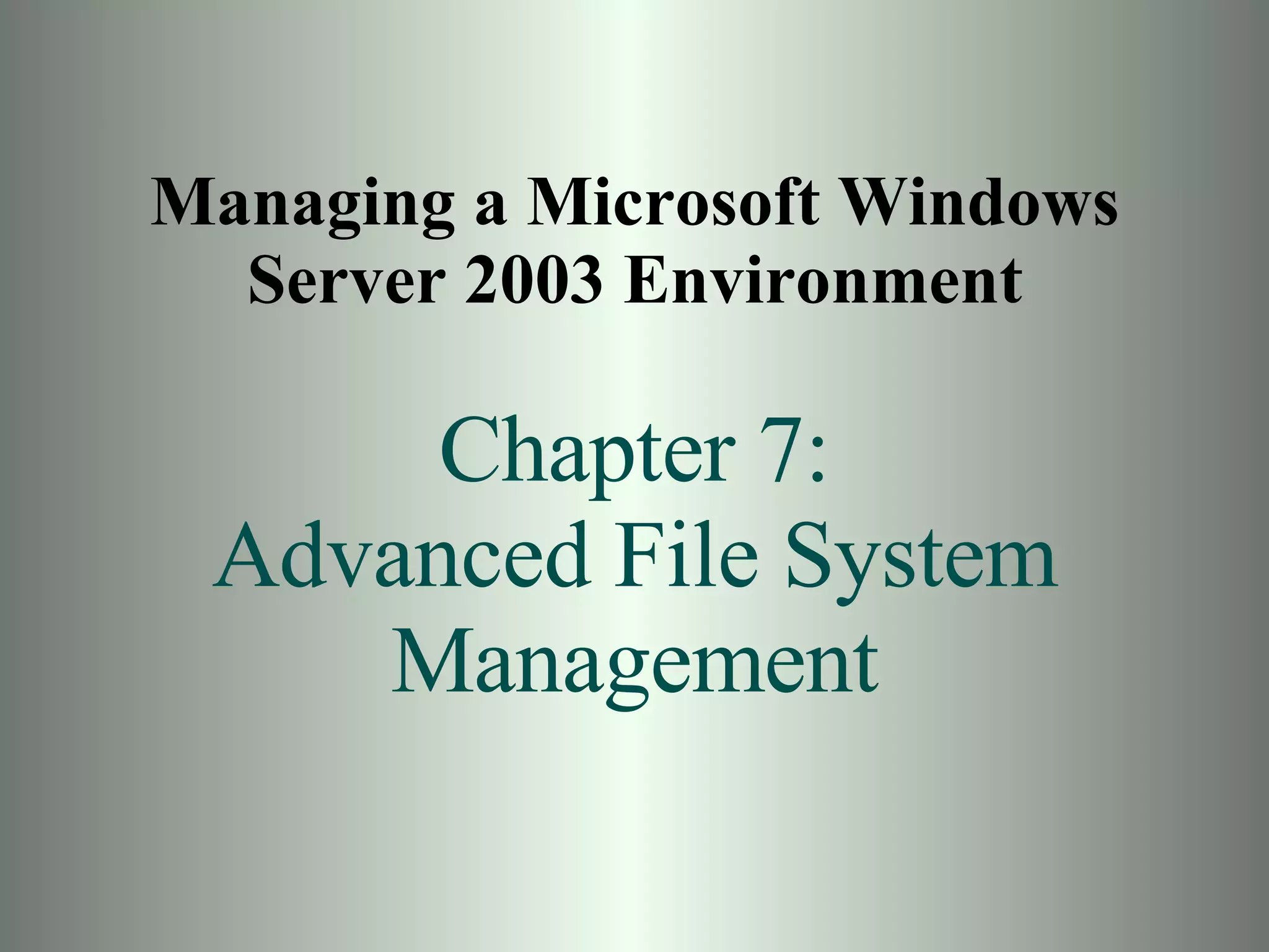 Chapter07 Advanced File System Management | PPT