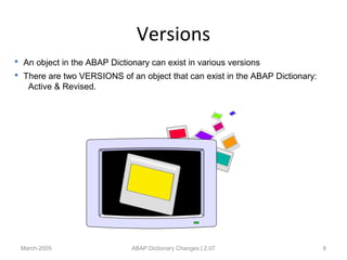 Chapter 07 abap dictionary changes1 | PPT