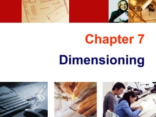 Chapter 07 Dimensioning.ppt