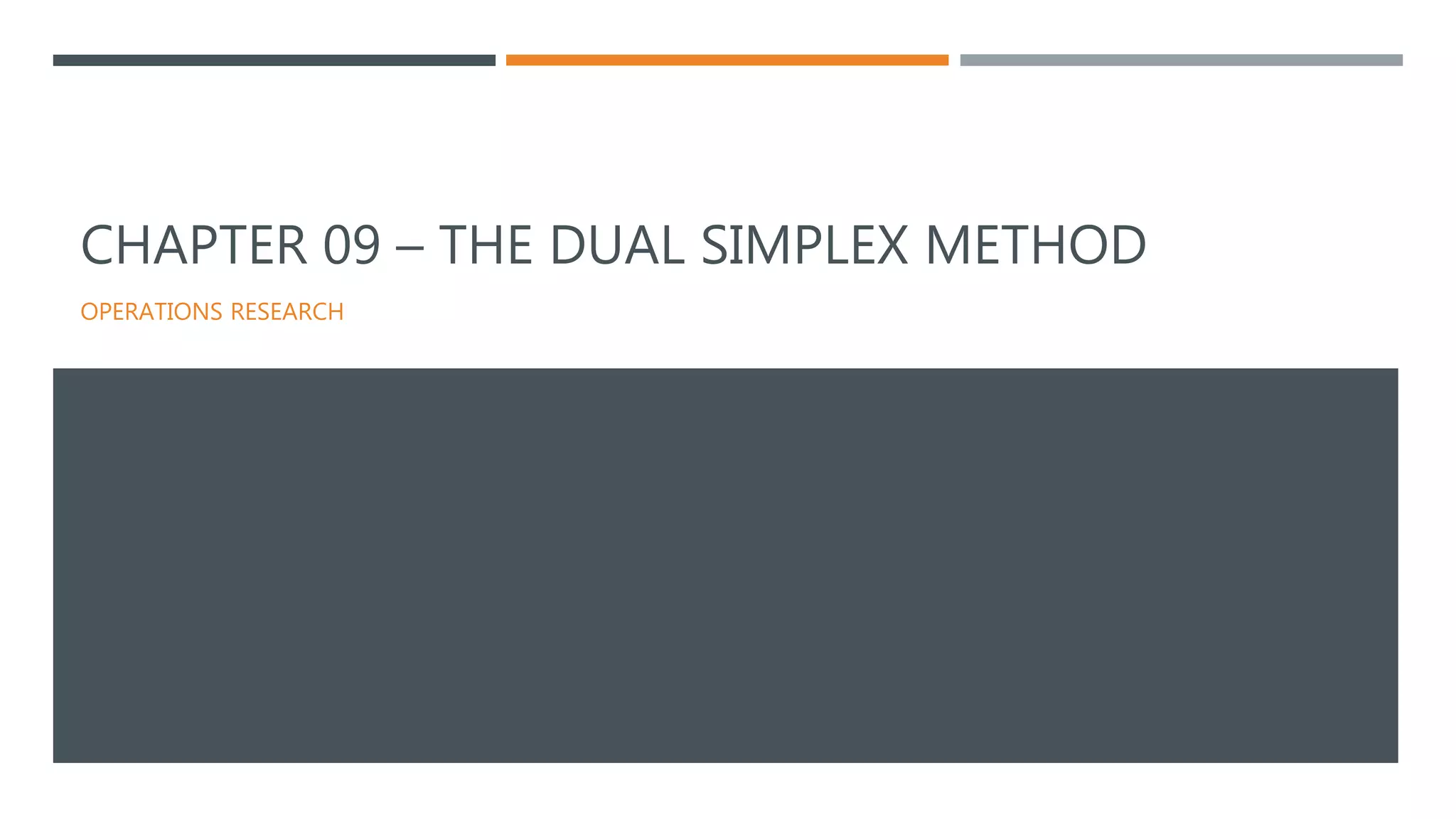 Operations Research - The Dual Simplex Method | PPTX