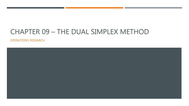 Operations Research - The Dual Simplex Method | PPTX